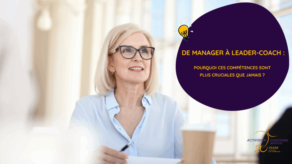De manager à leader-coach : pourquoi est-ce crucial ?? - Activision ...